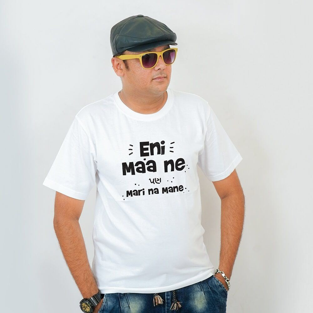Eni Maa Ne Pan Mari Naa Mane - Gujarati Theme Tshirt Buy Online ...